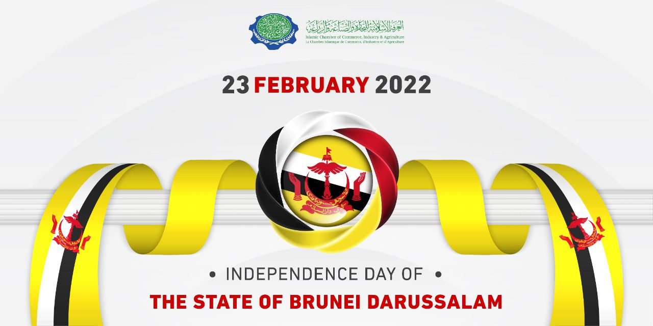 Independence Day of the State of Brunei Darussalam - Islamic Chamber of ...