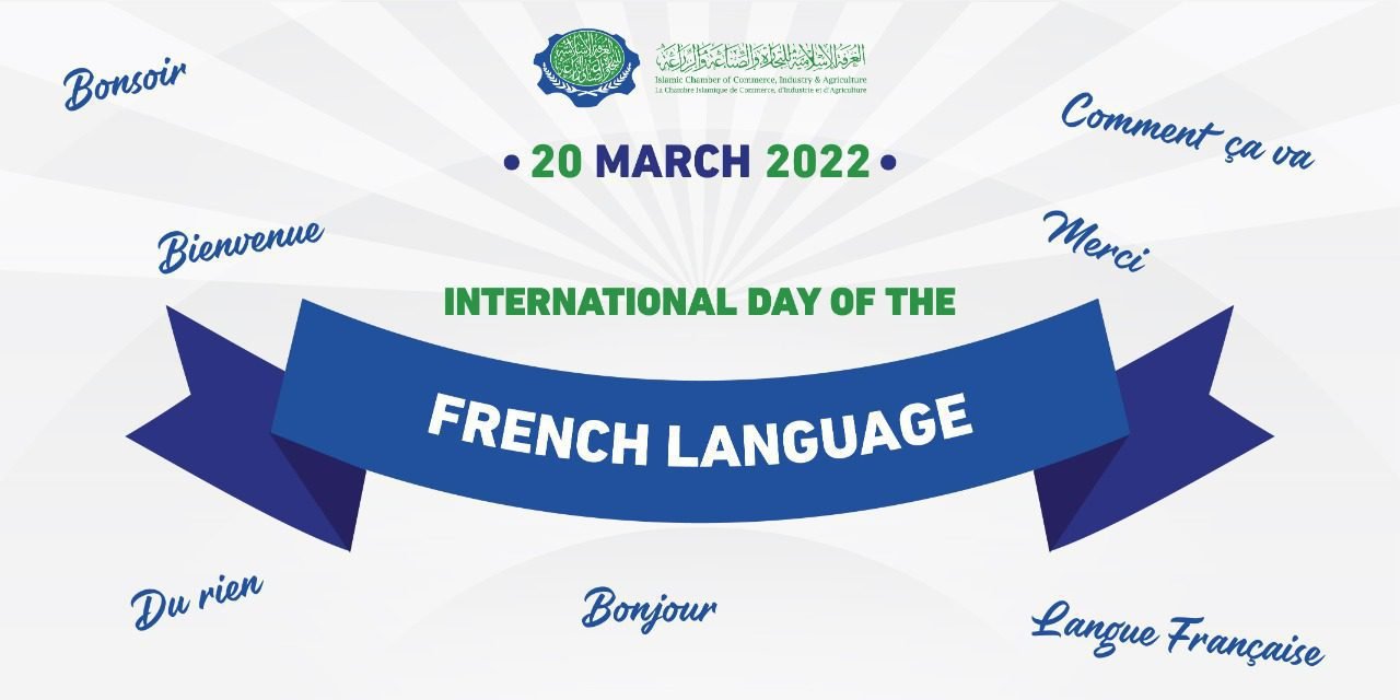 International Day of the French Language - Islamic Chamber of Commerce ...