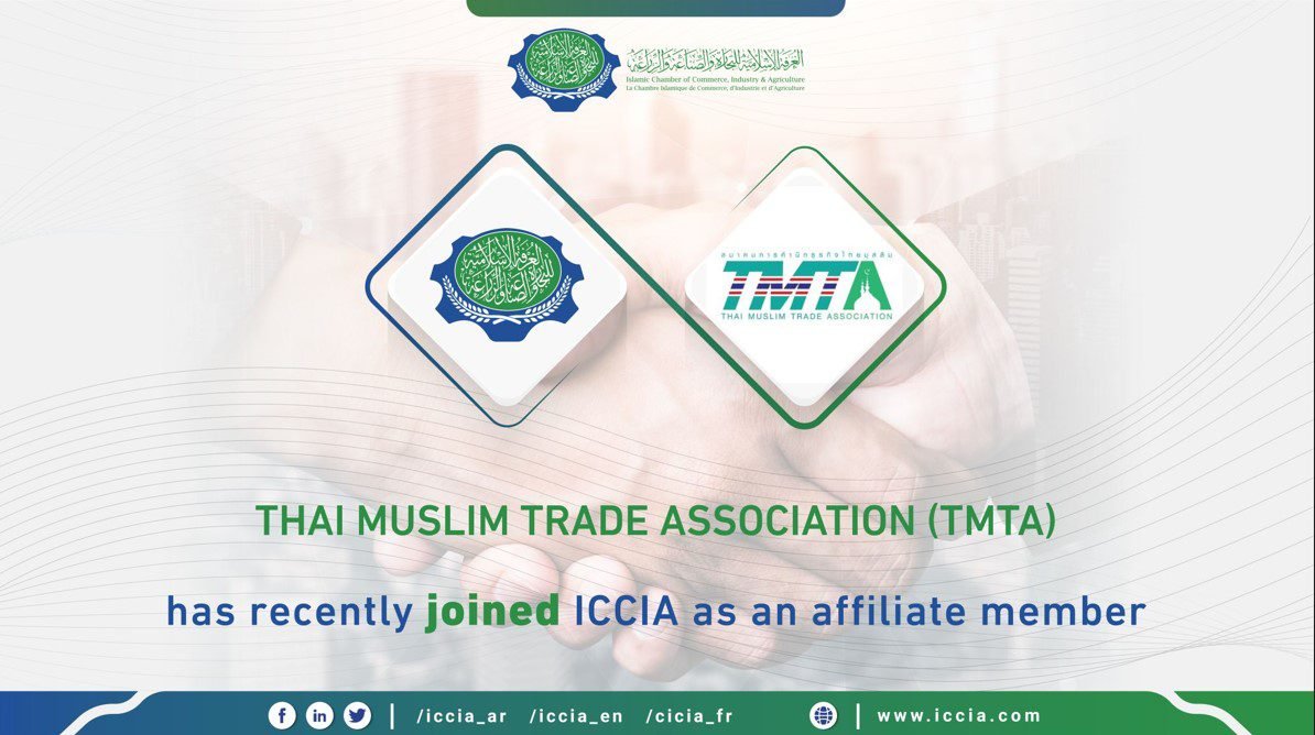 Thai Muslim Trade Association (TMTA) joins ICCIA as an affiliate member ...